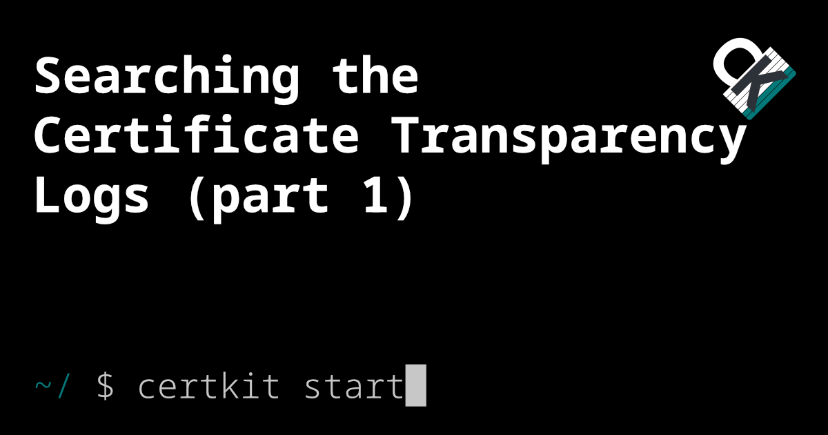 How to search Certificate Transparency logs for any domain