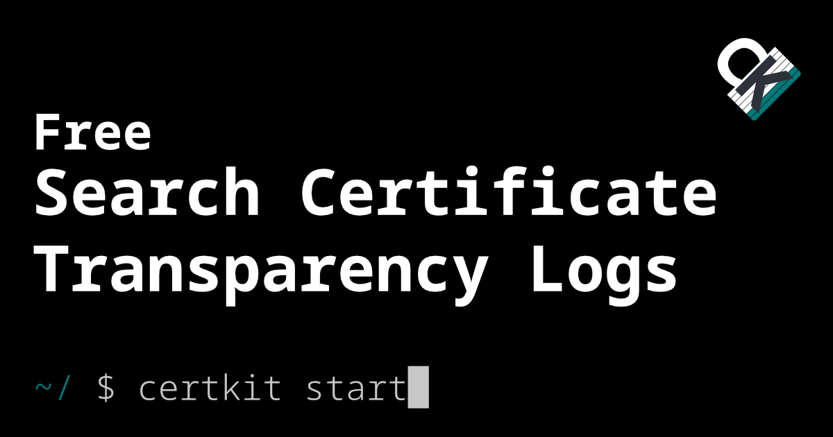 Search Certificate Transparency Logs
